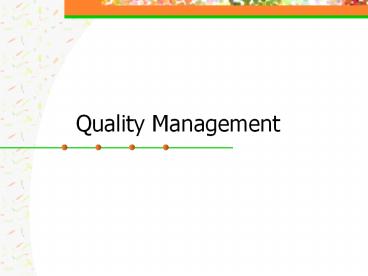 Quality Management presentation | free to view