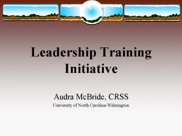 Leadership Training Initiative presentation | free to view