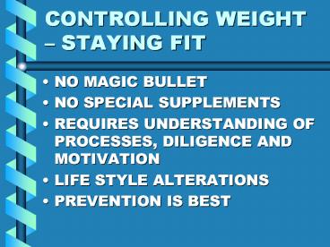 PPT – CONTROLLING WEIGHT PowerPoint presentation | free to view - id ...