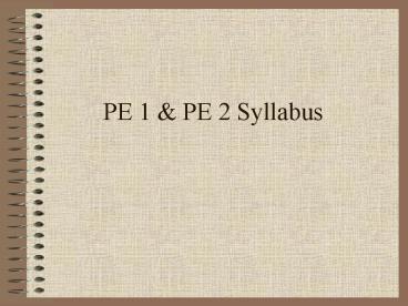 PPT – PE 1 PowerPoint presentation | free to view - id: b4355-MDg1O