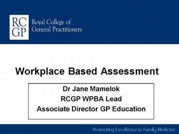 Workplace Based Assessment presentation | free to view