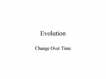 PPT – Evolution PowerPoint presentation | free to view - id: b48f0-MTYxM
