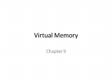 PPT – Virtual Memory PowerPoint presentation | free to download - id ...
