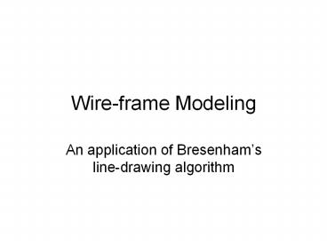 PPT – Wire-frame Modeling PowerPoint presentation | free to download ...
