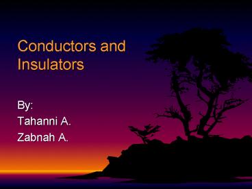 Conductors and Insulators presentation | free to view