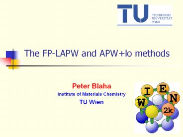 The FP-LAPW and APW lo methods presentation | free to download