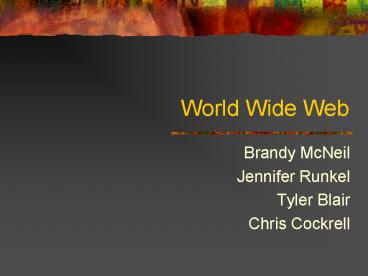 PPT – World Wide Web PowerPoint presentation | free to view - id: b5509 ...