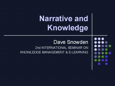 Narrative and Knowledge presentation | free to view