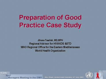 Preparation of Good Practice Case Study presentation | free to view