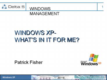 PPT – Windows XP PowerPoint presentation | free to view - id: b6131-ZDc1Z