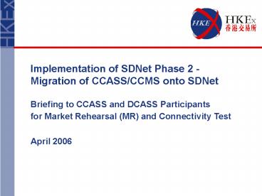 Implementation of SDNet Phase 2 Migration of CCASSCCMS onto SDNet ...