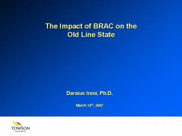 PPT – The Impact of BRAC on the Old Line State PowerPoint presentation | free to download - id ...