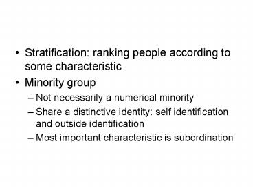 Stratification: ranking people according to some characteristic ...