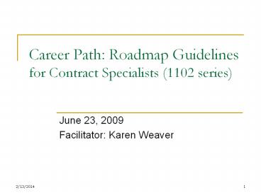 PPT – Career Path: Roadmap Guidelines for Contract Specialists (1102 ...