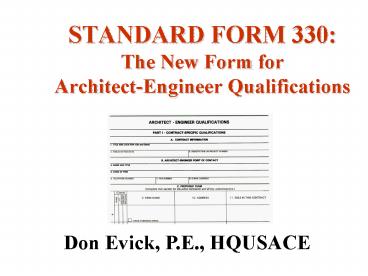 STANDARD FORM 330: The New Form for ArchitectEngineer Qualifications ...