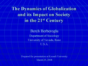 The Dynamics of Globalization and its Impact on Society in the 21st ...
