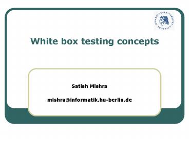 PPT – White box testing concepts PowerPoint presentation | free to view ...