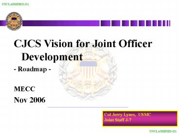PPT – Operational Plans and Joint Force Development Directorate J7, The ...