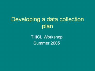 Developing a data collection plan presentation | free to view