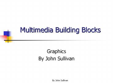 Multimedia Building Blocks presentation | free to view
