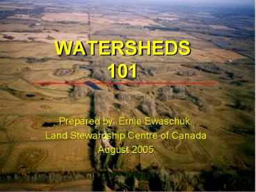 PPT – WATERSHEDS 101 PowerPoint presentation | free to view - id: bbf87 ...