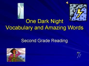 PPT – One Dark Night Vocabulary and Amazing Words PowerPoint ...