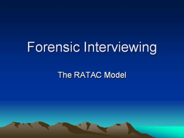 Forensic Interviewing presentation | free to view