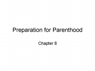Preparation for Parenthood presentation | free to view