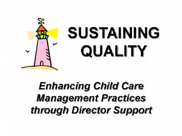 SUSTAINING QUALITY presentation | free to view