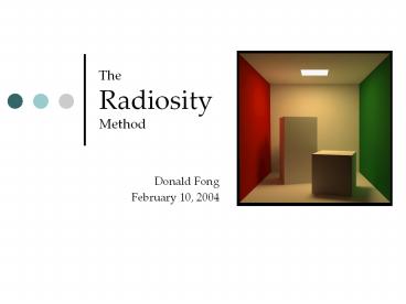 PPT – The Radiosity Method PowerPoint presentation | free to download - id: bef40-NmFmM