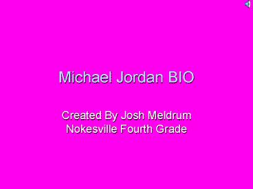 Michael Jordan BIO presentation | free to view