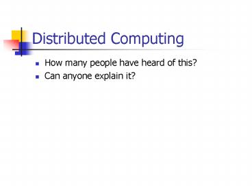 PPT – Distributed Computing PowerPoint presentation | free to download ...
