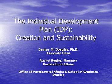 The Individual Development Plan IDP: Creation and Sustainability ...