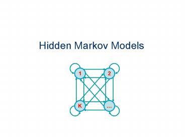 PPT – Hidden Markov Models PowerPoint presentation | free to download ...
