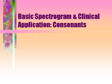 Basic Spectrogram presentation | free to view
