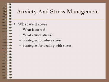 Anxiety And Stress Management presentation | free to view