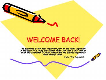 PPT – WELCOME BACK PowerPoint presentation | free to view - id: c16bb-YWVmN