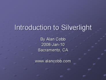 Introduction to Silverlight presentation | free to view