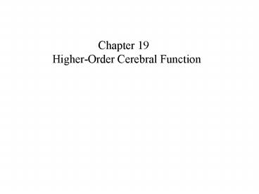 HigherOrder Cerebral Function presentation | free to view