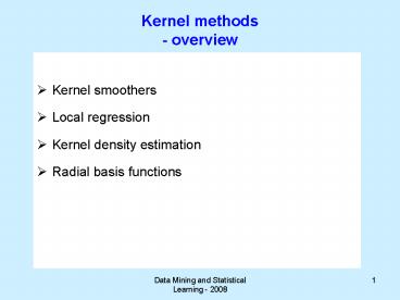 PPT – Kernel methods overview PowerPoint presentation | free to view ...