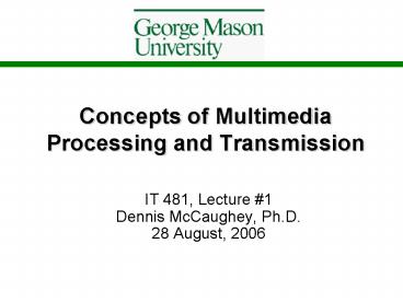 Concepts of Multimedia Processing and Transmission presentation | free ...
