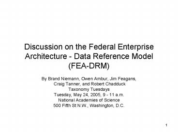 Discussion on the Federal Enterprise Architecture Data Reference Model FEADRM presentation ...