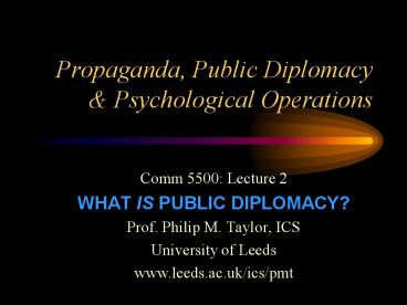 PPT – Propaganda, Public Diplomacy PowerPoint presentation | free to ...