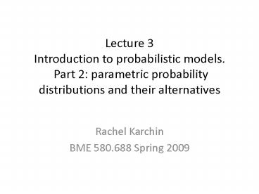 PPT – Lecture 3 Introduction to probabilistic models' Part 2 ...