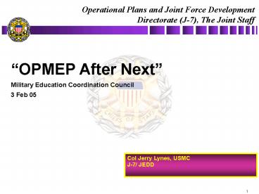 Operational Plans and Joint Force Development Directorate J7, The Joint ...