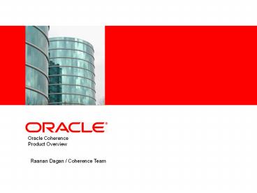 Oracle Coherence Product Overview presentation | free to download