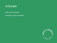 PPT – Artsmark PowerPoint presentation | free to view - id: 13dc7c-OTVjN