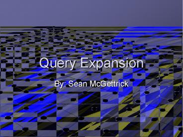 Query Expansion presentation | free to download