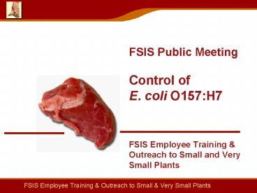 PPT – FSIS Public Meeting Control of E' coli O157:H7 PowerPoint ...