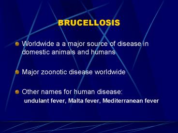 PPT – BRUCELLOSIS PowerPoint presentation | free to view - id: c8d57-ZDc1Z
